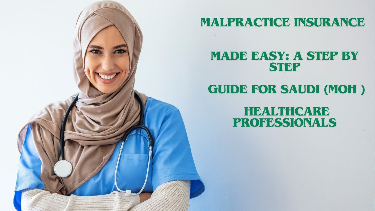 MEDICAL MALPRACTICE INSURANCE MADE EASY: A STEP BY STEP GUIDE FOR SAUDI ...