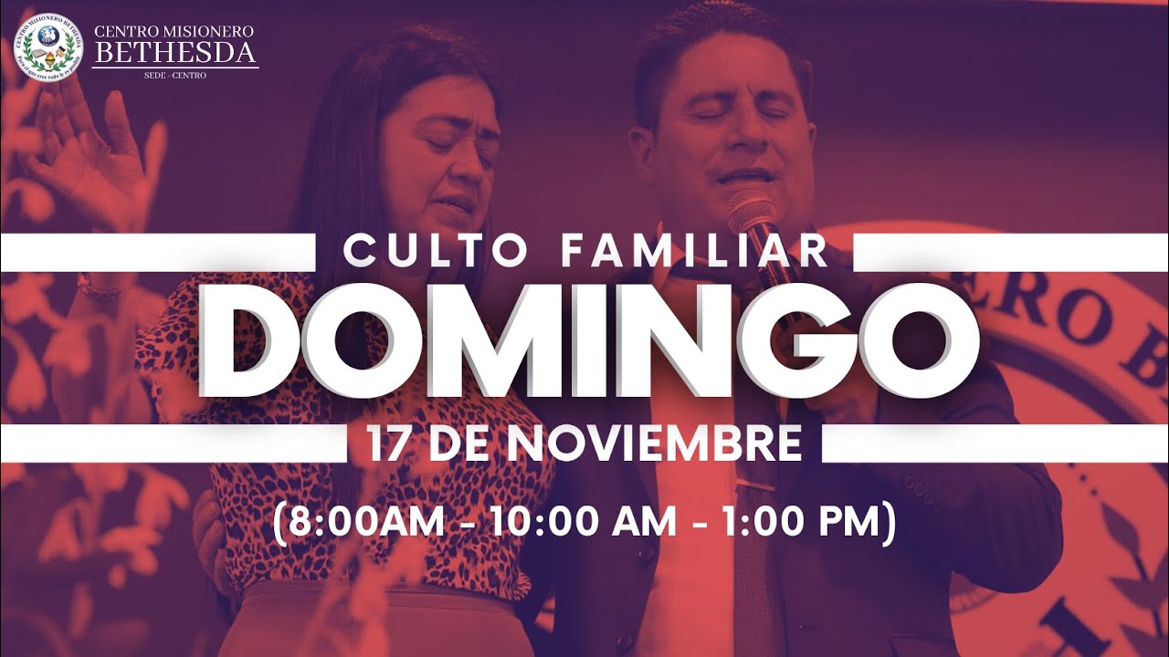 🔴EN VIVO - DOMINGO DE GLORIA (1ER CULTO) | DOMINGO 17 DE NOVIEMBRE 8:00 ...