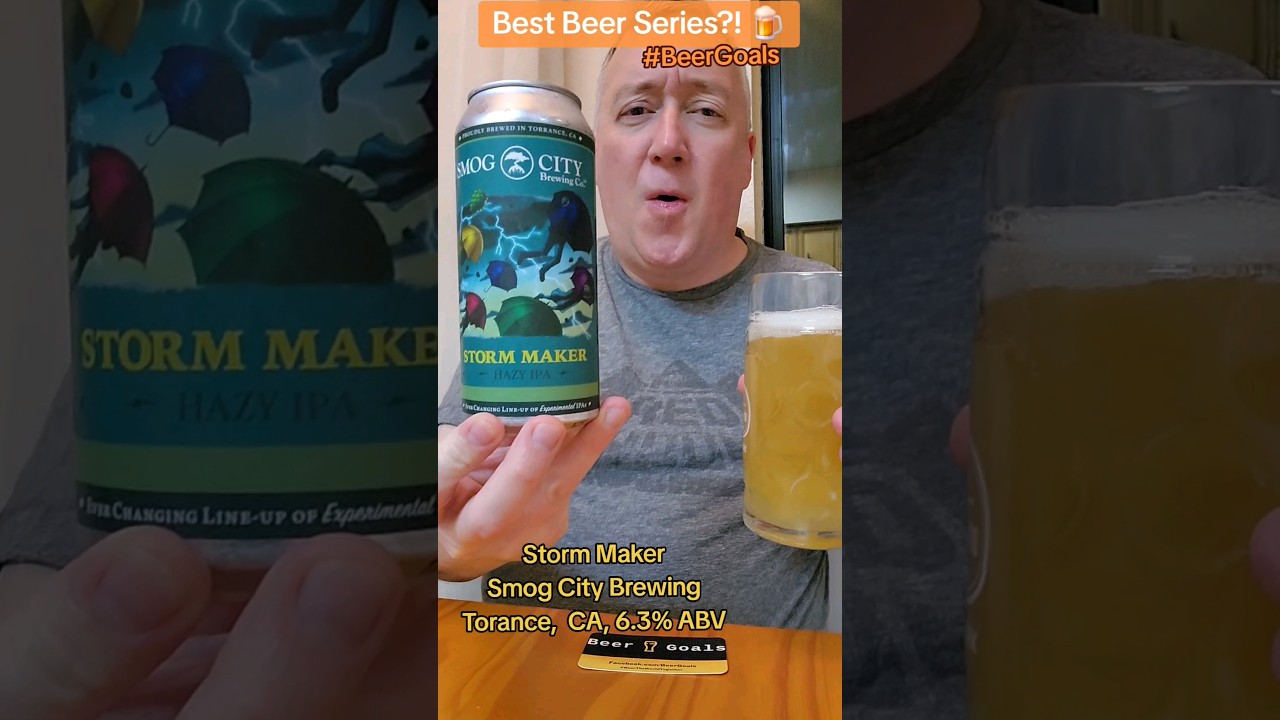 Storm Maker by Smog City Brewing of Torance, CA is a Hazy IPA! 🍺 Best # ...