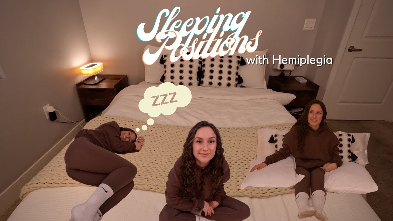 Sleeping Positions | HOW TO: Hemiplegia | Shaelyn - YouTube