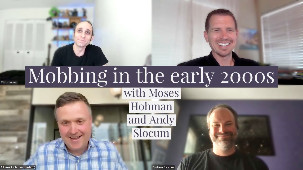 Mobbing in the Early 2000s with Moses Hohman and Andy Slocum - YouTube