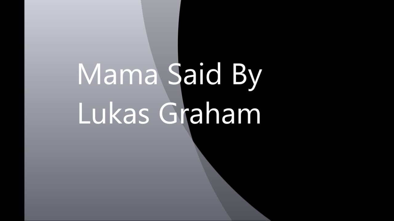 Mama Said lyrics lukas graham - YouTube