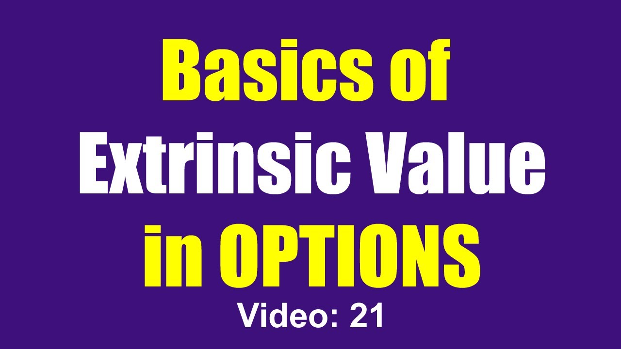 Basics of Extrinsic Value - Video 21 - Banknifty nifty stock options ...