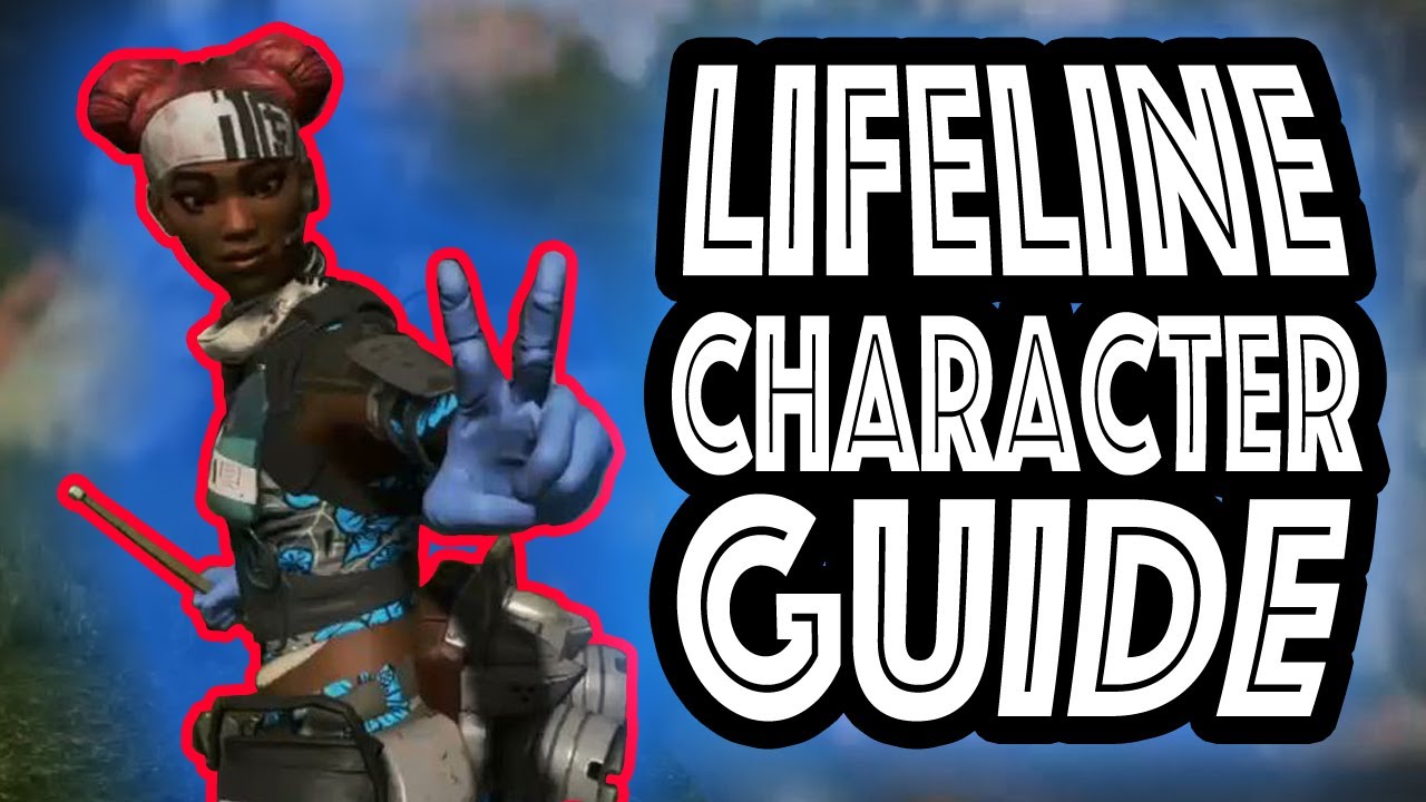 APEX LEGENDS - LIFELINE CHARACTER GUIDE!!! - YouTube