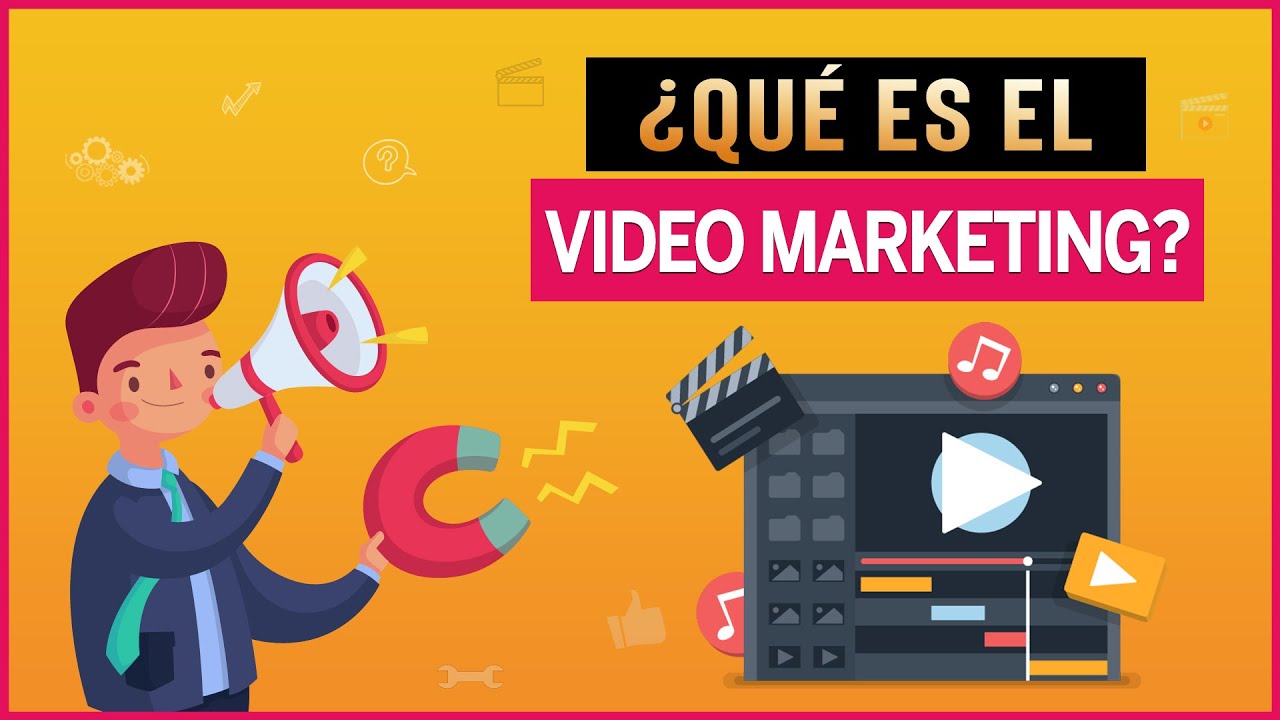 ¿Qué es el VIDEO MARKETING? - YouTube