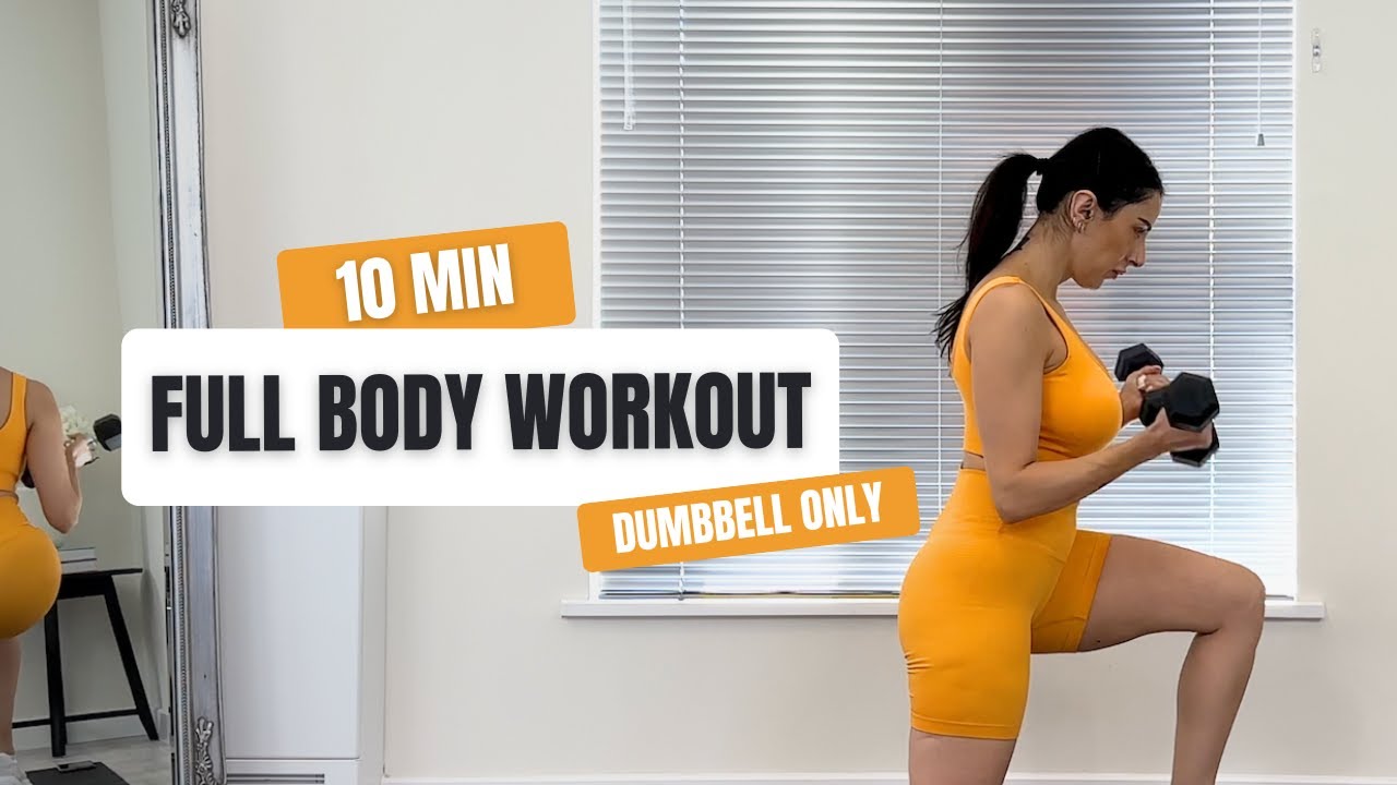 10-Min Full Body Dumbbell Workout – Fast, Intense, & Beginner Friendly ...