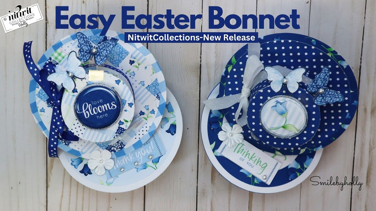Easy to make Easter Bonnet- featuring Nitwit Collections New Release Bluebell Cottage - YouTube