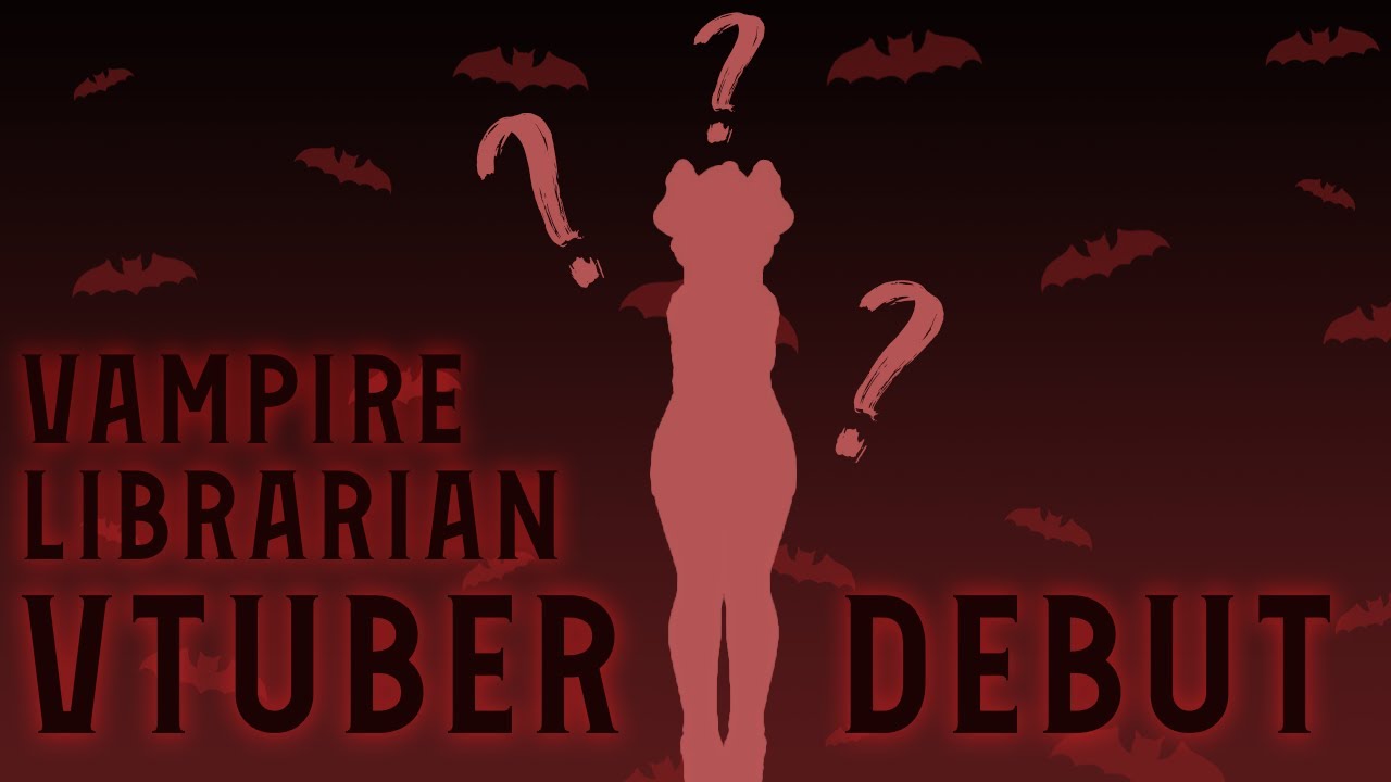 Vampire Librarian Vtuber Debut VOD - YouTube