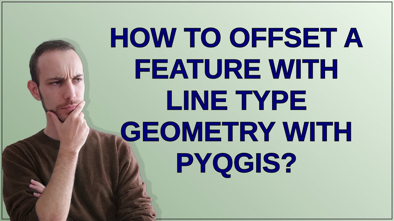 Gis: How to offset a feature with line type geometry with PyQGIS? - YouTube