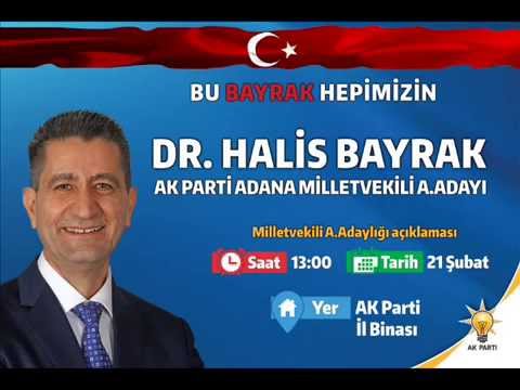 Dr. Halis Bayrak AK Parti Adana Milletvekili A.Adayı