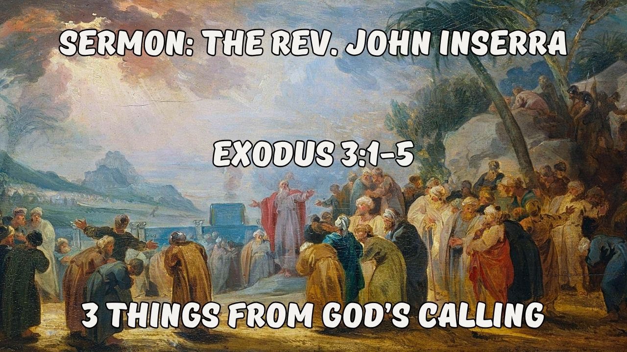 Sermon: The Rev. John Inserra [3 Things From God’s Calling (3 Things ...
