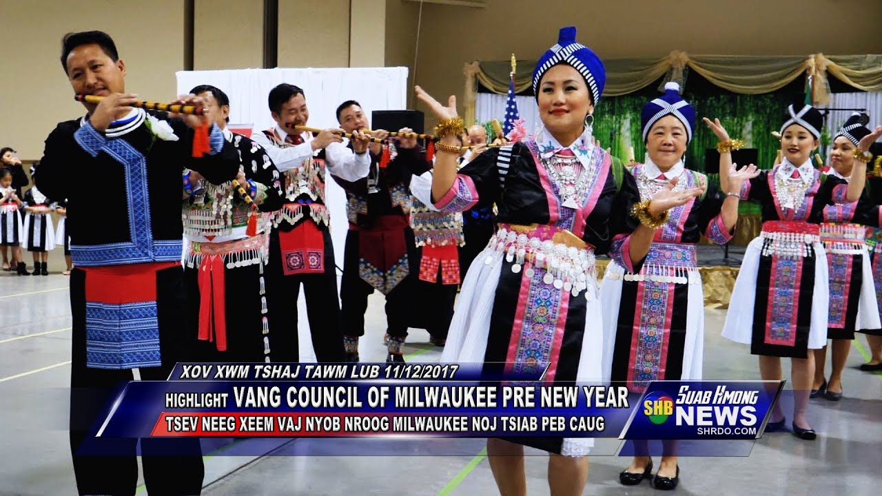 SUAB HMONG NEWS: Highlight VANG COUNCIL OF MILWAUKEE 2017-18 PRE-HMONG ...