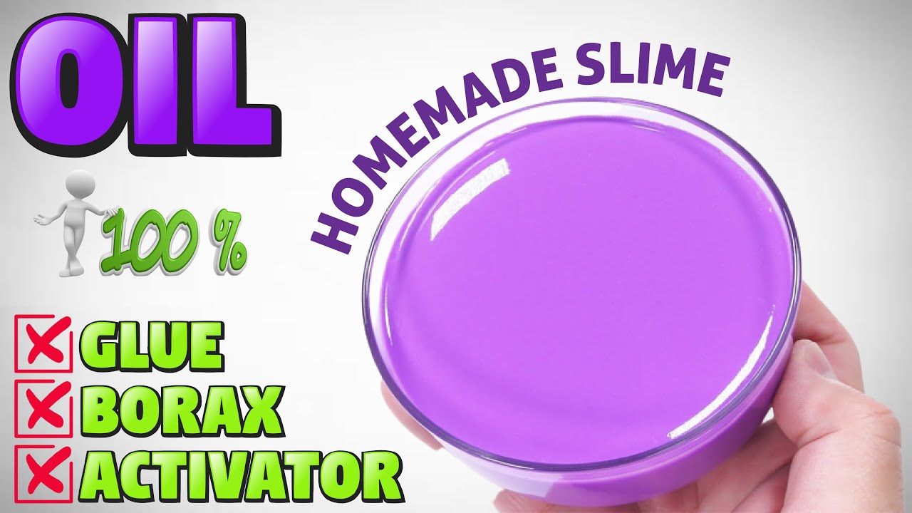 HOW TO MAKE A NO BORAX NO GLUE ONLY OIL SLIME/HOMEMADE SLIME DIY/SLIME ...