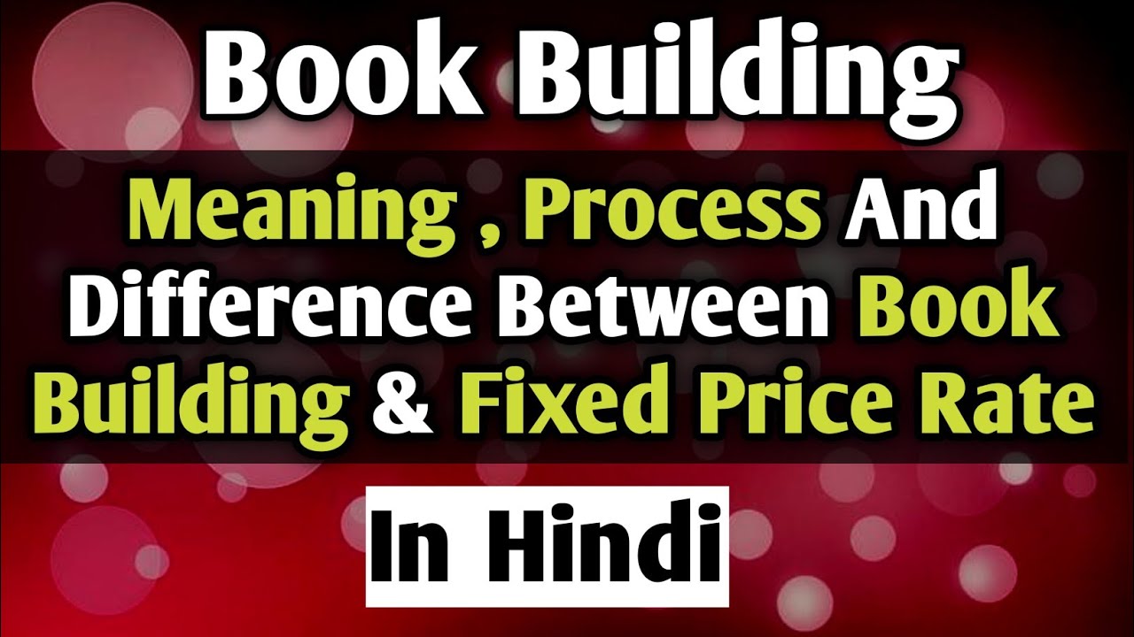 Book Building Meaning Book Building Process Difference Between Book book-building-meaning-book-building-process-difference-between-book