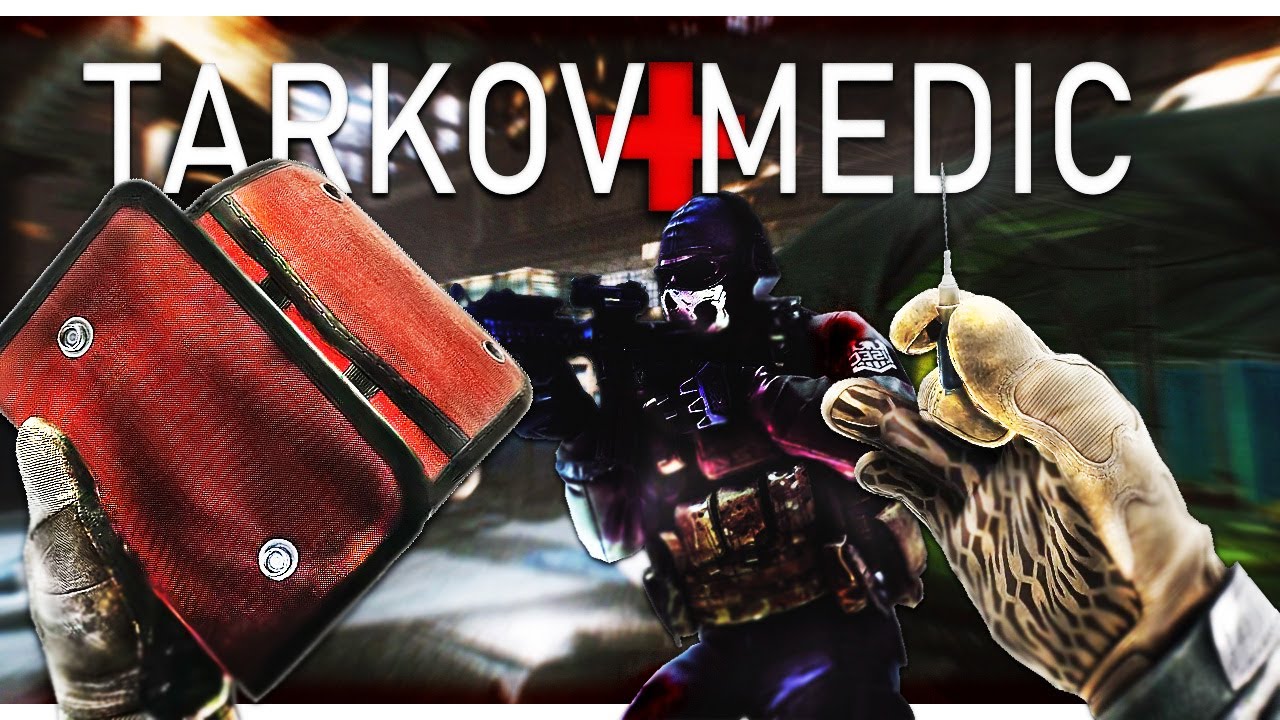 Roleplaying A MEDIC In Tarkov Part 1 - Escape From Tarkov - YouTube