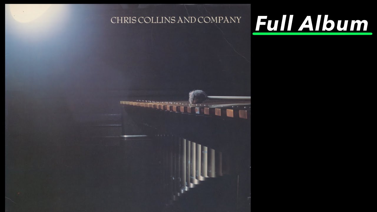 Chris Collins and Company (Full Album) - YouTube