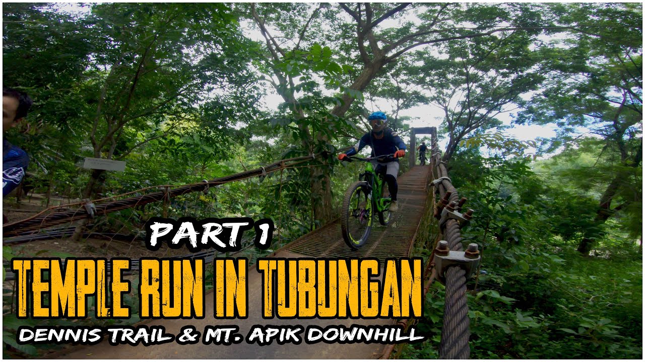 Temple Run in Tubungan / Part 1: Dennis Trail & Mt. Apik Downhill Track ...