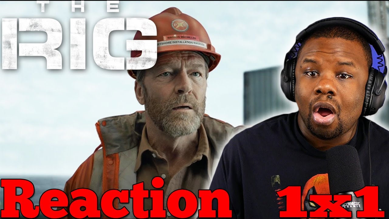 The Rig Season 1 Episode 1 Reaction & Review - YouTube