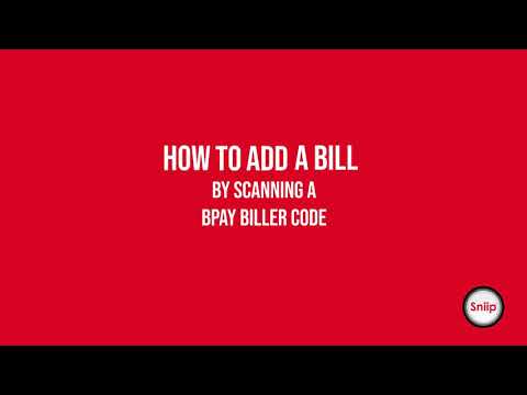 How to add a bill to Sniip by scanning a BPAY Biller Code - YouTube