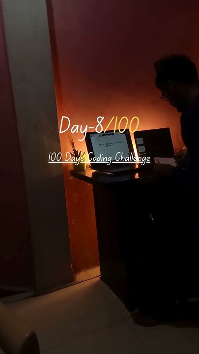 Day-8/100 Days Coding Challenge!!!!! - YouTube