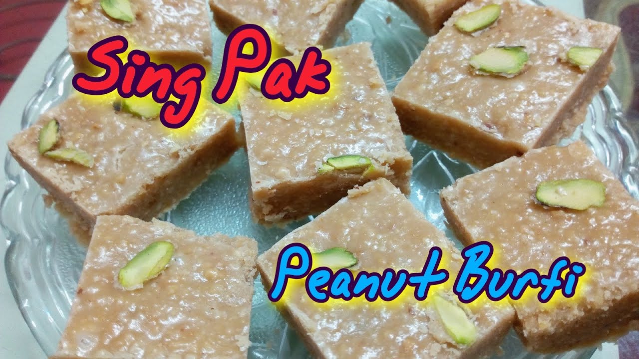 Sing Pak (Peanut Burfi) Recipe in Hindi | सिंग पाक (पीनट बर्फी) रेसिपी ...