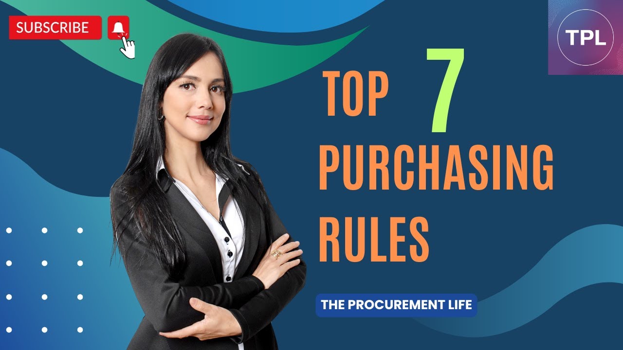 Top Seven Purchasing Rules | The Procurement Life - YouTube