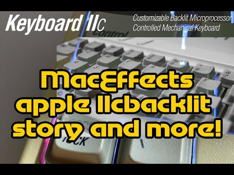 The story of MacEffects Backlit IIc keyboard, news and issues - YouTube