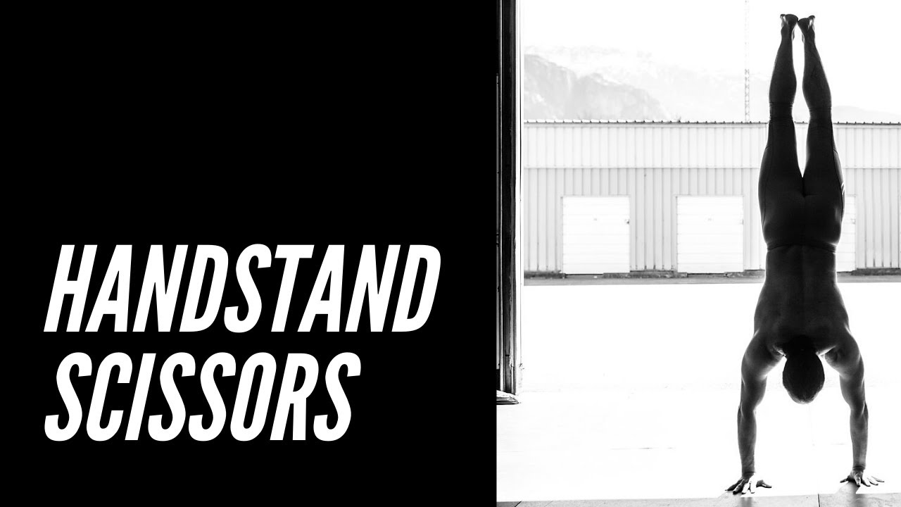 Handstand Scissors - YouTube