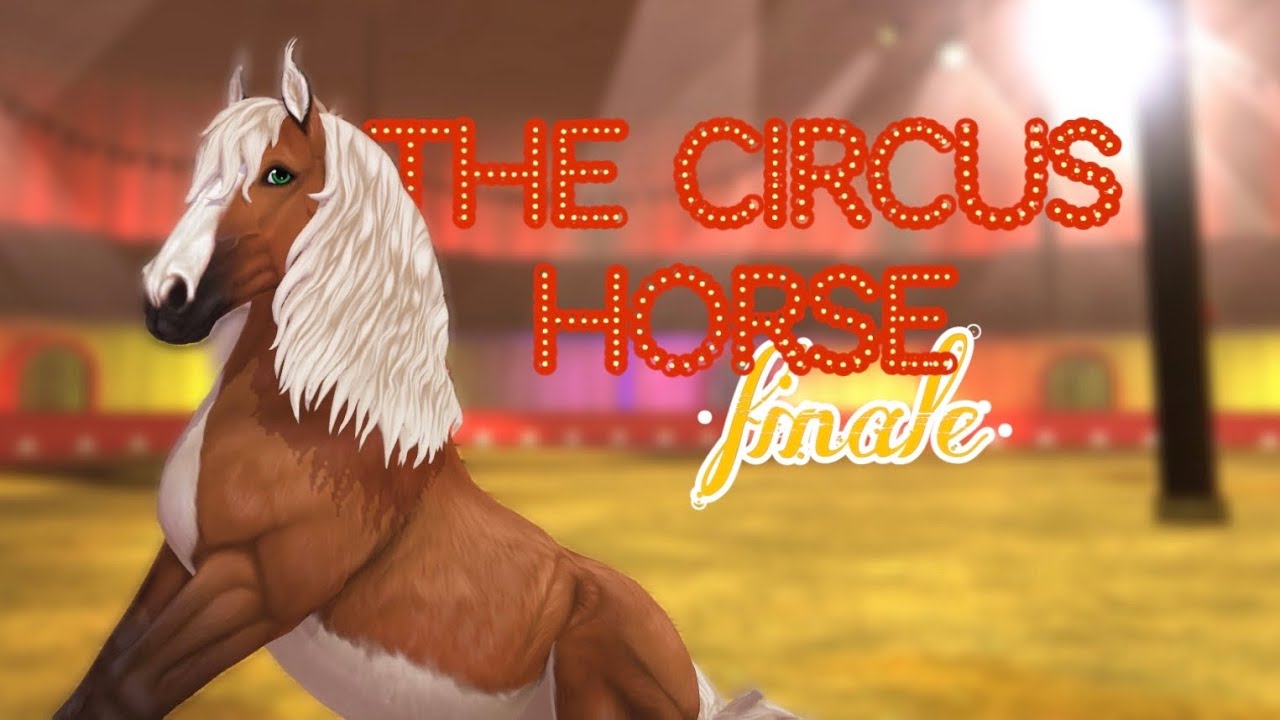 The Circus Horse Finale | Star Stable Short Movie - YouTube