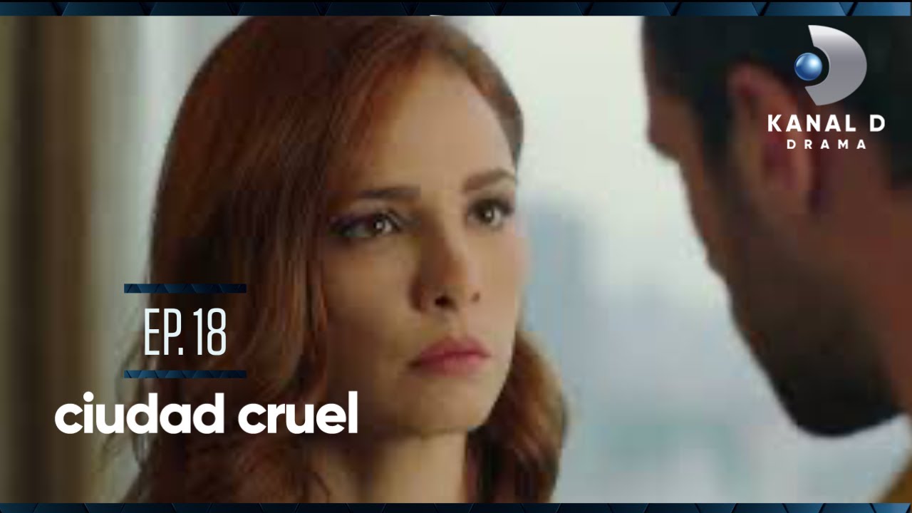 Ciudad cruel Ep. 18 | Avance Exclusivo | Kanal D Drama - YouTube