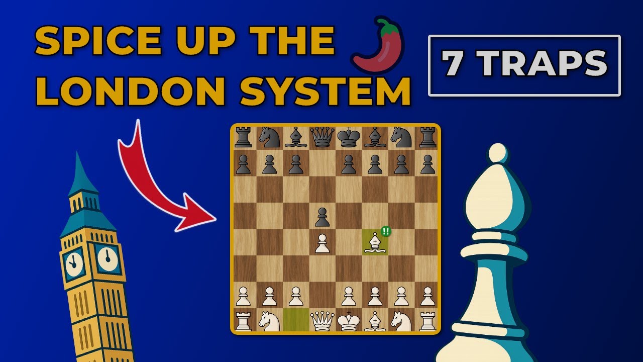 7 LONDON SYSTEM TRAPS Your Opponent Has NEVER Seen Before! - Spice Up ...
