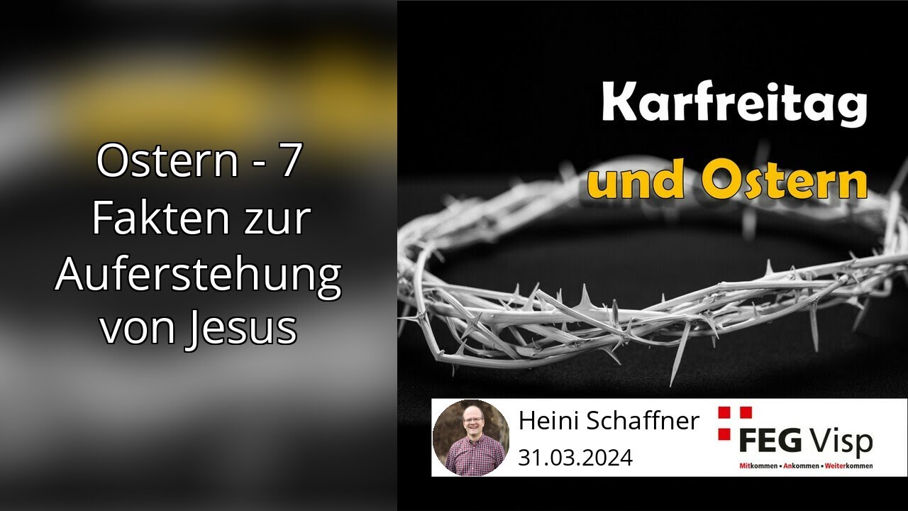 Ostern - 7 Fakten zur Auferstehung Jesu - YouTube