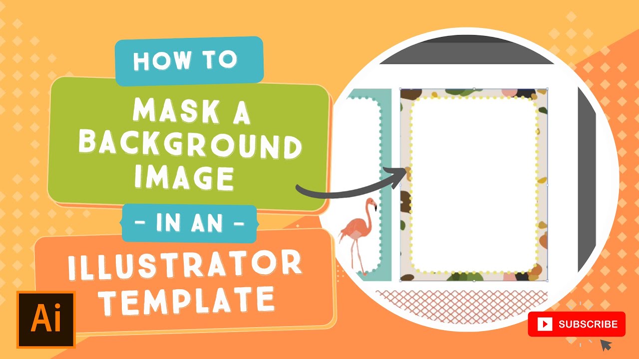 How to Mask a Background Image in Your Illustrator Template - YouTube