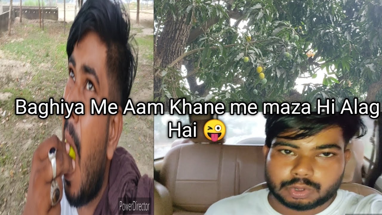 Baghiya Me Aam Khane me maza Hi Alag Hai 😜 - YouTube