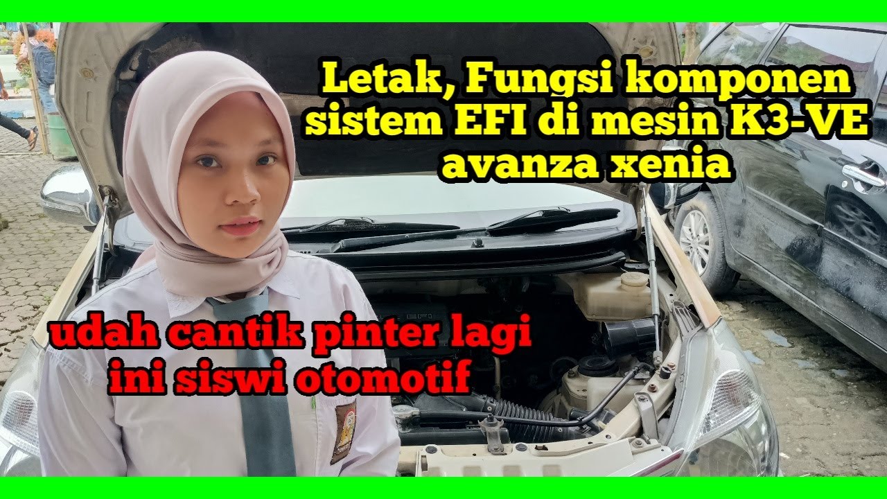 Penjelasan singkat komponen sistem injeksi (EFI) di mesin K3-VE avanza ...