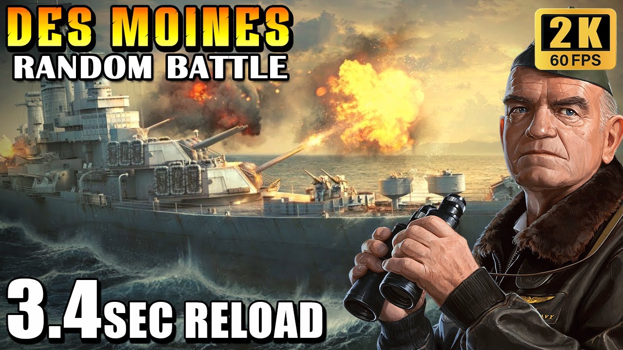 Des Moines Dominates with Halsey’s Buff: 3.4s Reload and Over 300K ...