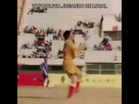 WTF bolivia jugando de local XD meme shitpost - YouTube