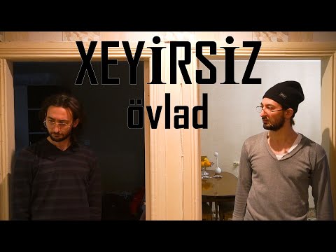 Elvin İbra - XEYİRSİZ ÖVLAD