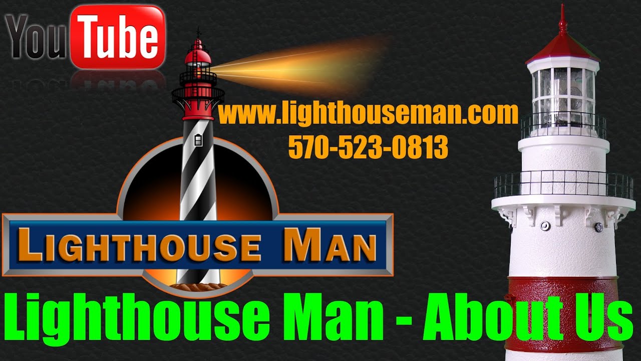 Lighthouse Man - About Us - YouTube