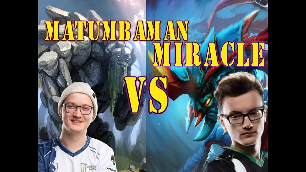 Miracle.Nigma & Gh VS Matumbaman.Team Secret[2140p] - YouTube