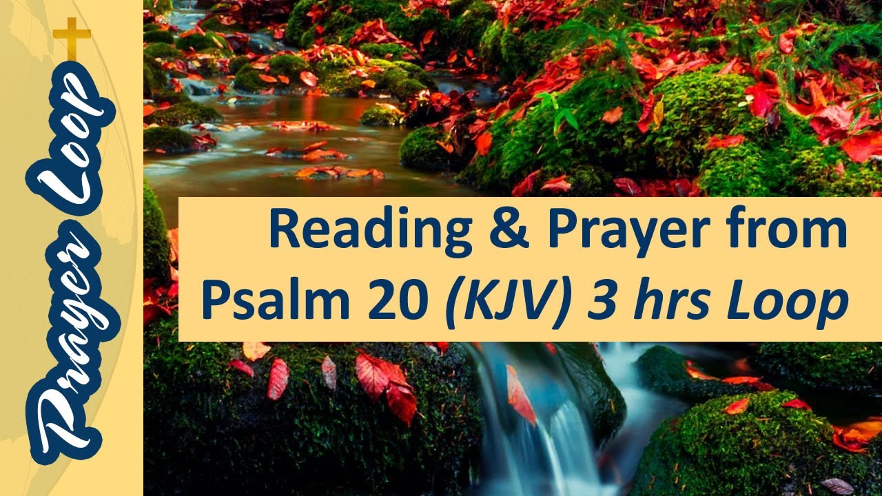 Reading and Prayer from Psalm 20 - 3 hours Loop (KJV) - YouTube