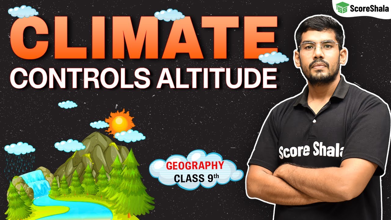 Class 9 Geography Chapter 4 | Climate Controls : Altitude - Climate ...