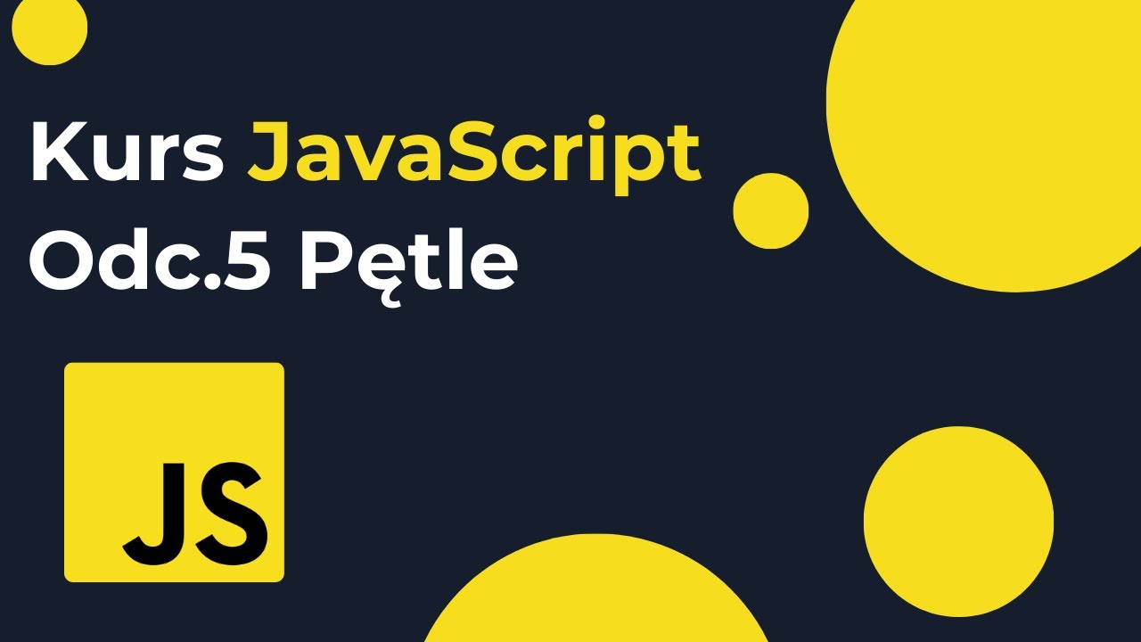 Kurs języka JavaScript dla początkujących od podstaw: Pętle w ...