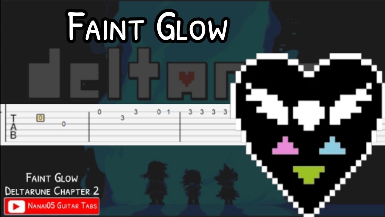 Deltarune Chapter 2 - Faint Glow Guitar Tab Tutorial - YouTube