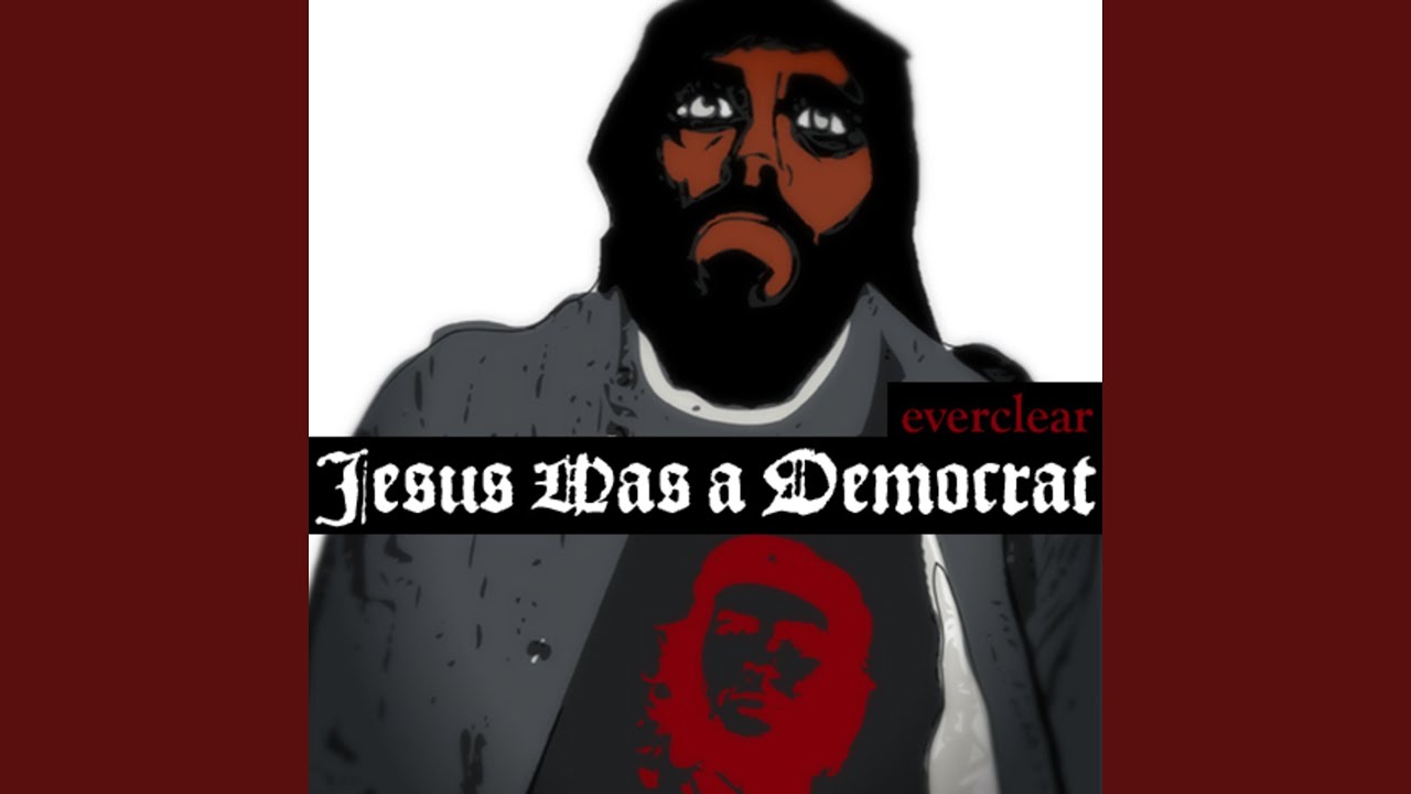 Jesus Was a Democrat - YouTube