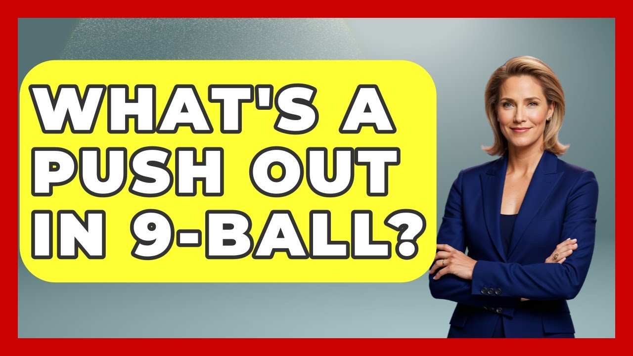 What's A Push Out In 9-ball? - Billiards Hustlers - YouTube