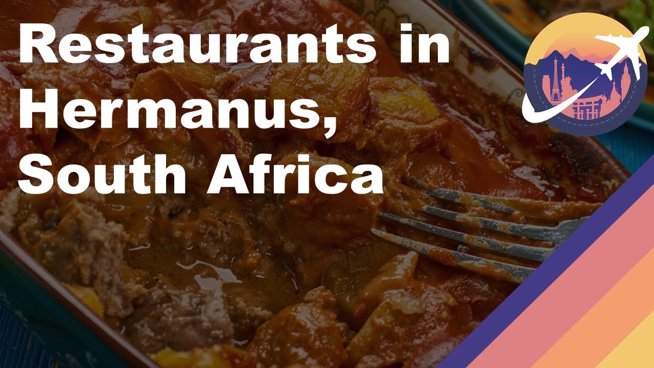 Restaurants in Hermanus, South Africa - YouTube