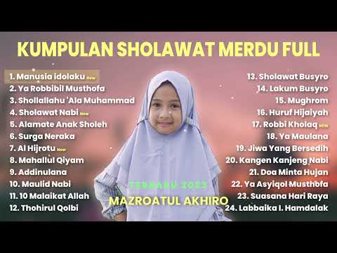 KUMPULAN SHOLAWAT MAZROATUL AKHIRO TERBARU 2023 (COVER)