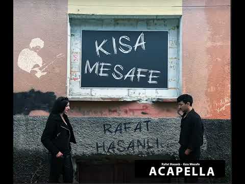 Rafat Hasanlı  - Kısa Mesafe  - Acapella Müziksiz Vokal +Şarkı Sözleri