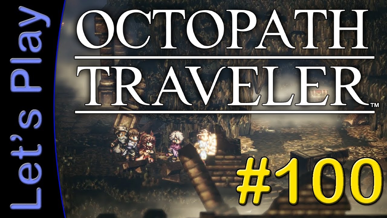 Let's Play Octopath Traveler #100 [DEUTSCH] - Alte Rechnungen mit ...